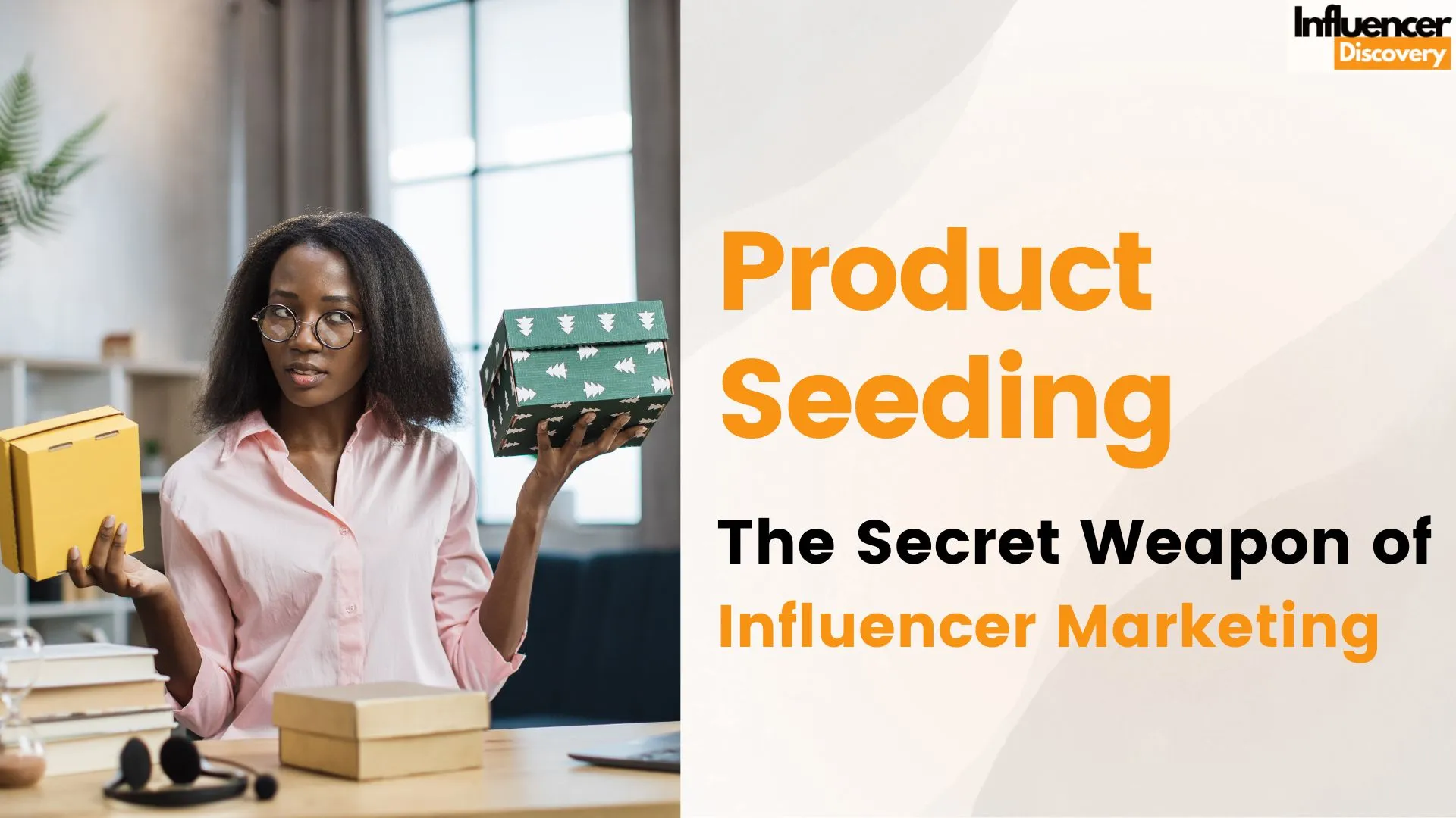 Product Seeding-A Marketing Strategy in Influencer Marketing